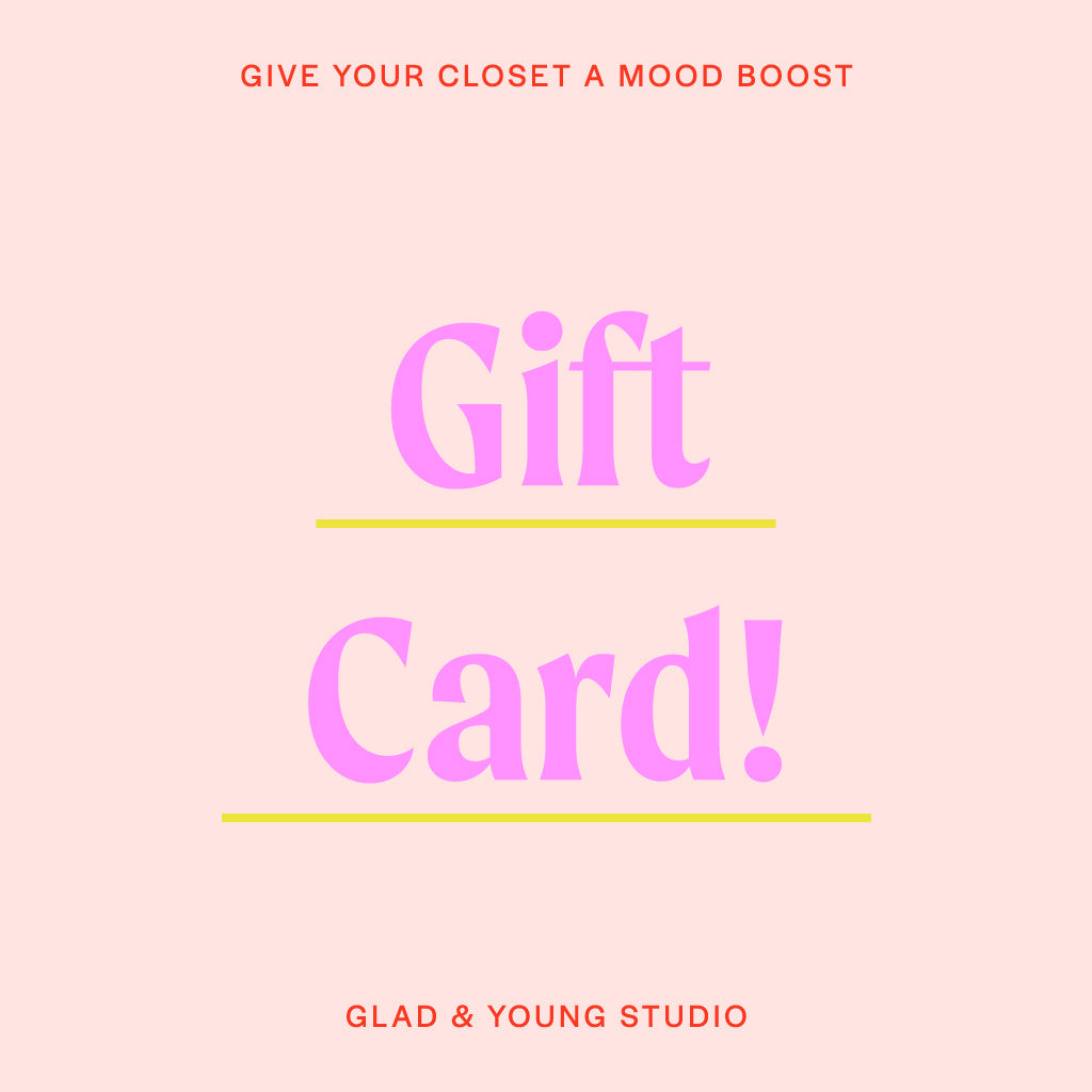 Glad & Young Studio — Gift Cards